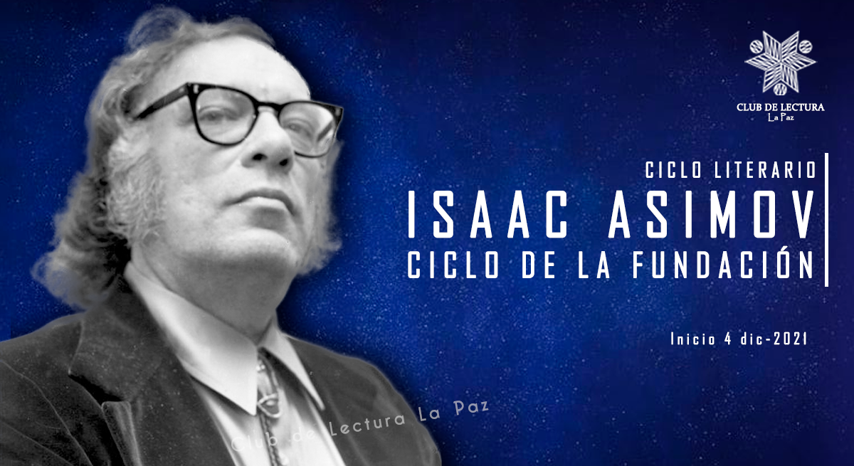 Ciclo gratuito de charlas y tertulias literarias - "Ciclo de la Fundación" de Isaac Asimov